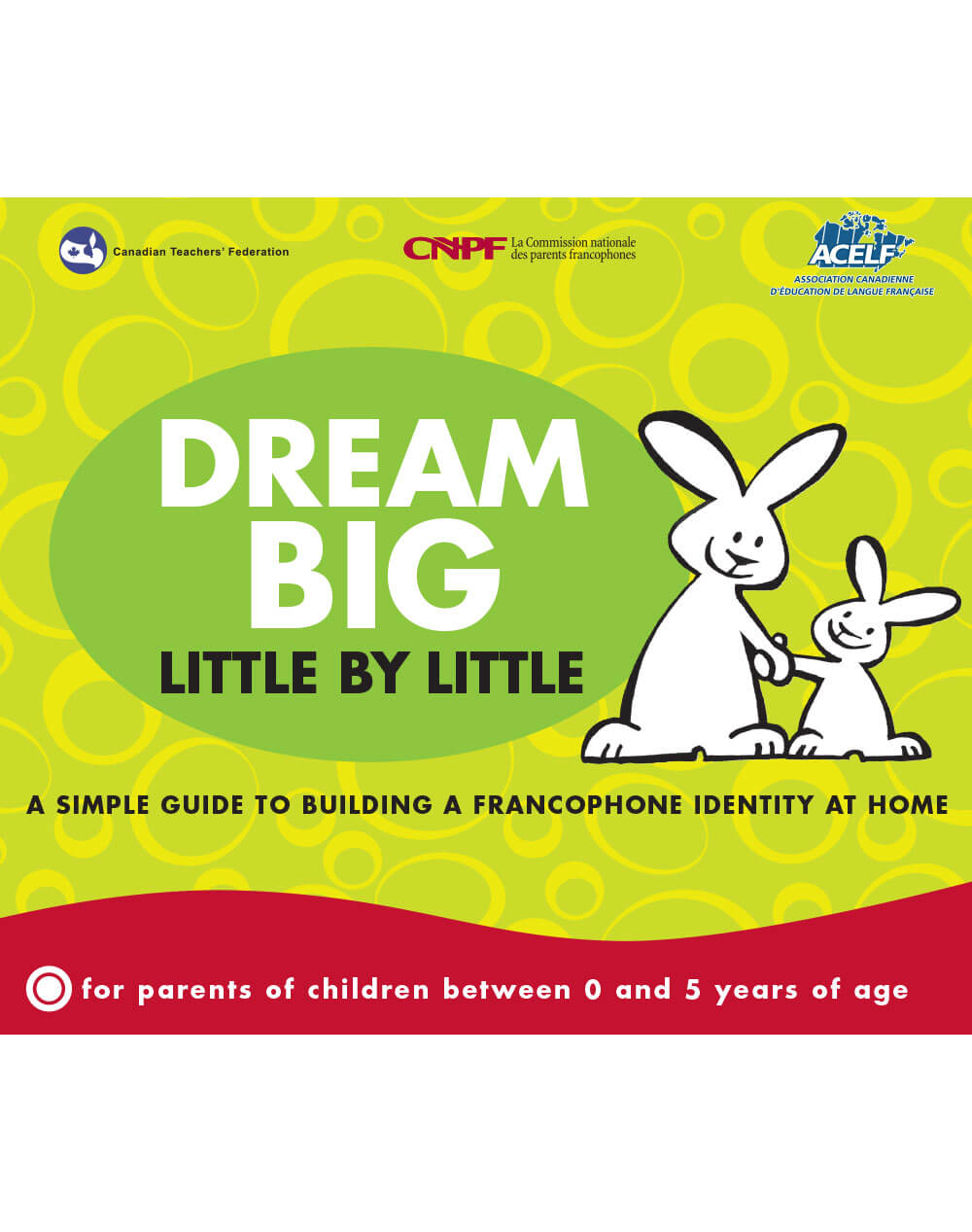 Dream Big, Little by Little (0 to 5 Years) / Bilingual